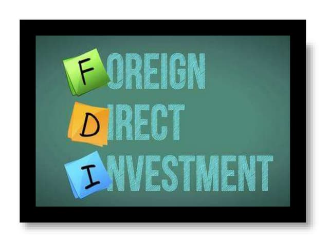 Foreign direct investment | PPTX