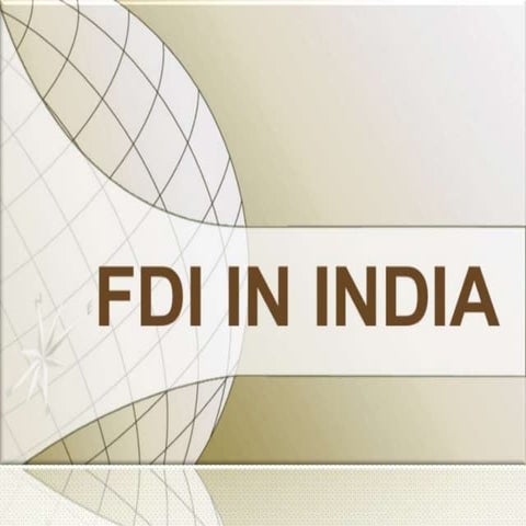 FDI IN INDIA PPT | PPTX