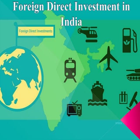 FDI in India and its Impact | PPTX