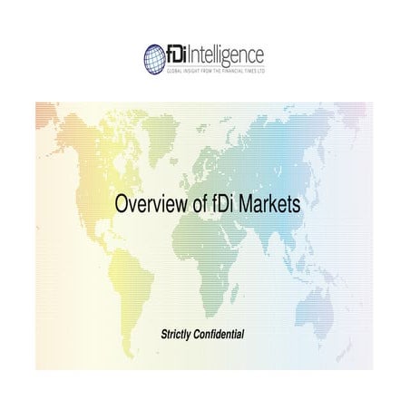 fDi markets overview | PPT