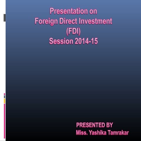 FDI Foreign Direct Investment ppt | PPT