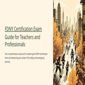 FDNY-Certification-Exam-Guide-for-Teachers-and-Professionals.pptx
