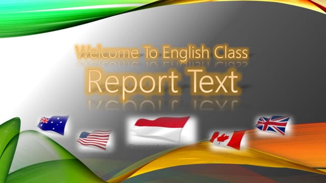 Bahan Ajar Report Text untuk Kelas IX. semester ganjil pptx | PPTX