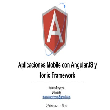 Aplicaciones Mobile Con Angular Js Y Ionic Framework Ppt