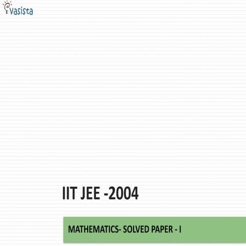 fdocuments.in_iit-jee-mathematics-2004.pptx