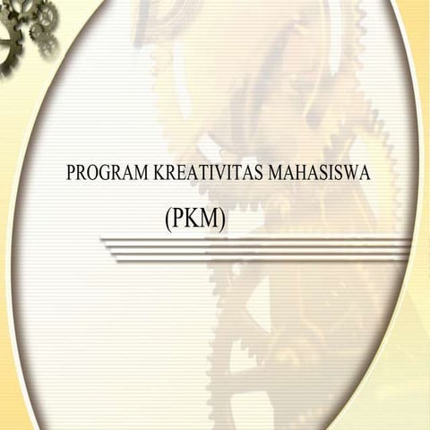 Materi PKM atau Program Kreativitas Mahasiswa | PPTX