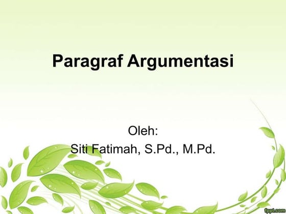 Paragraf Argumentasi dan Teks Argumentasi | PPT