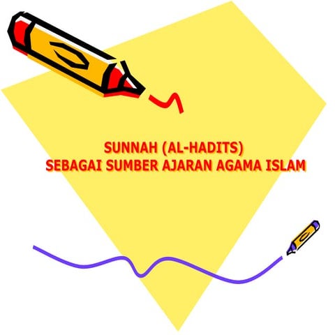 fdokumen.com_sunnah-al-hadits-sebagai-sumber-ajaran-agama-islam 2.pptx