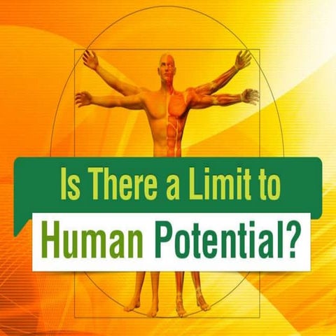 Is There a Limit to Human Potential? | PPT