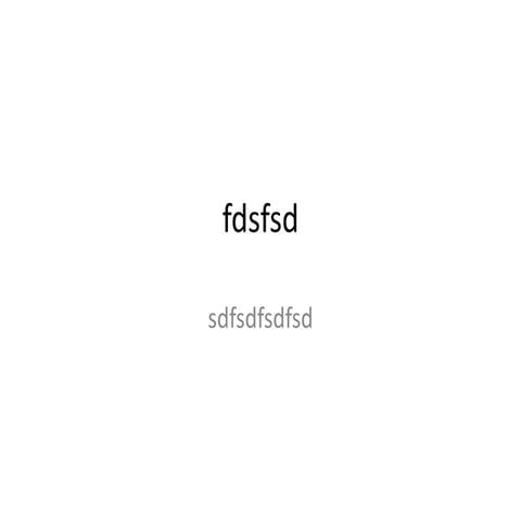 Fdsfsd | PPT