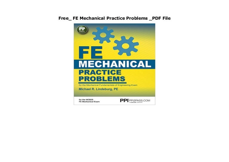 Fe Mechanical Problems _ Fe Mechanical Practice Problems – IXCTP