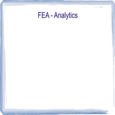 Fea analytics demo | PPT | Technology & Computing