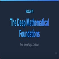 FEA Module 01 - Deep Foundations with Visuals.pdf