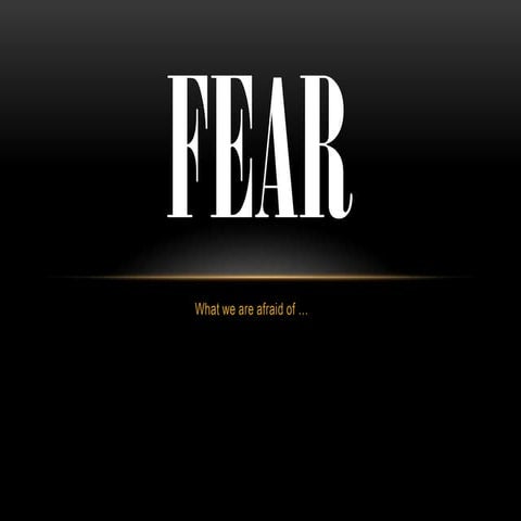 Fear | PPTX