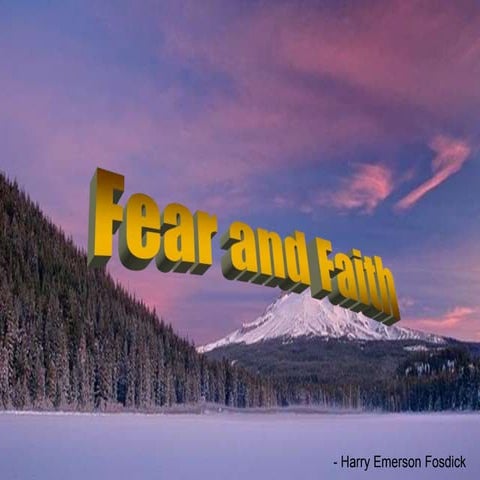 Fear and Faith (Slideshow by: Kal-el Go) | PPTX