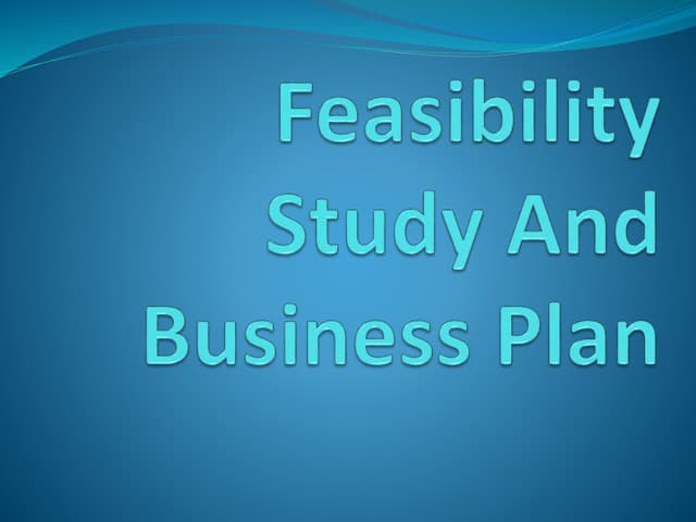 Feasibility study presentation | PPTX
