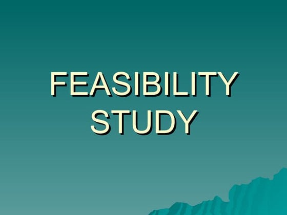 Feasibility study presentation | PPT