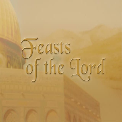 Seven Feasts of the Lord and Appointed Times.pptx