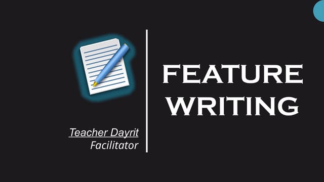 Feature Writing Basics | PPTX