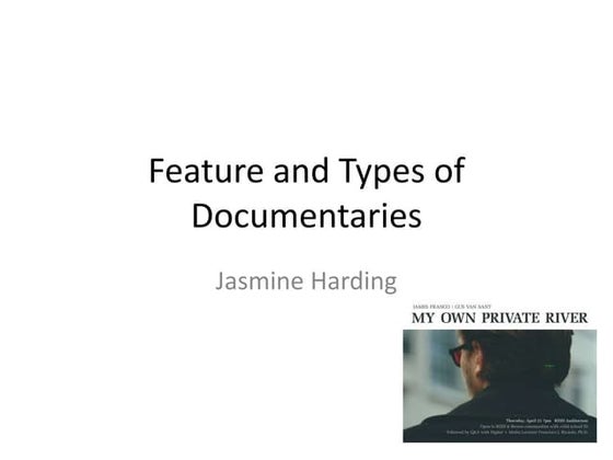 Features and types of documentaries | PPTX | Documentary | Genres