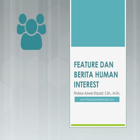 Pertemua II Feature News dan Human Interest | PPT
