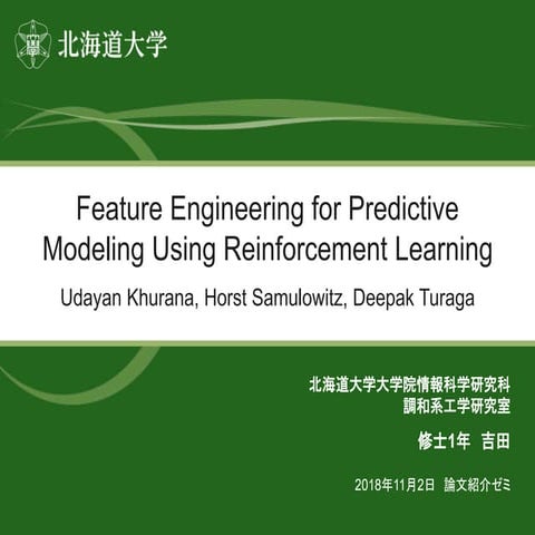 Feature engineering for predictive modeling using reinforcement learning | PPTX | Artificial ...