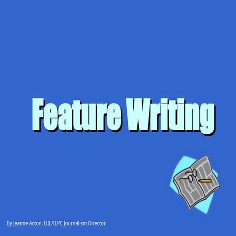 Powerpoint presentation on Feature Writing | PPT