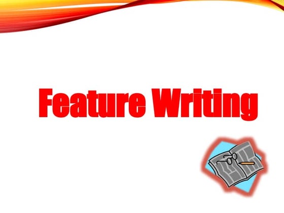 Feature writing | PPT