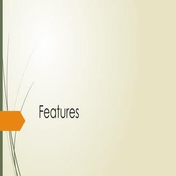 Features and Characteristics of features .pptx