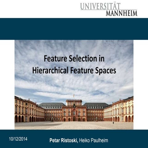 Ds2014 Feature Selection In Hierarchical Feature Spaces Pptx