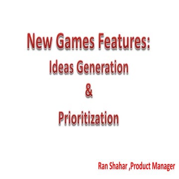 Games features ideas and prioritization | PPTX