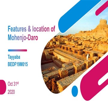 Features & location of mohenjo daro | PPTX