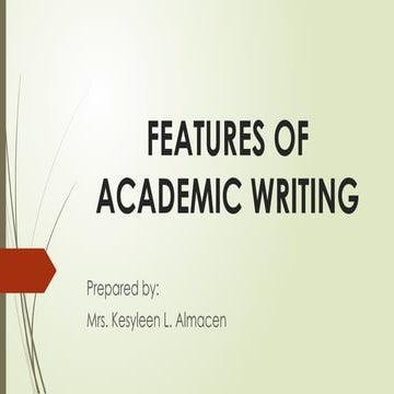 FEATURES OF ACADEMIC WRITING POWERPOINT .pptx