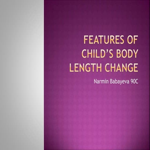 Features of child’s body length change | PPTX | Children\'s Health ...