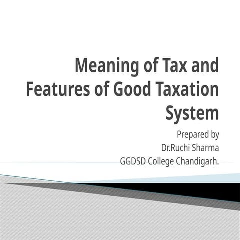 Important FEATURES OF GOOD TAXATION SYSTEM.pptx