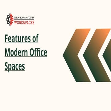 Introduction to the Features of Modern Office Spaces | PPTX