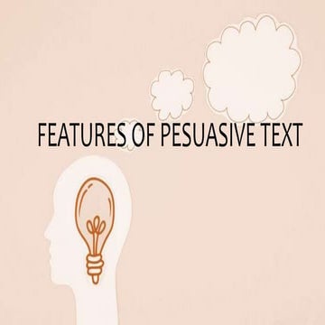 Identify features of persuasive texts | PPTX