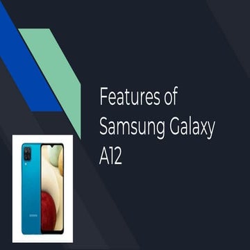 Features of samsung galaxy a12 | PPTX