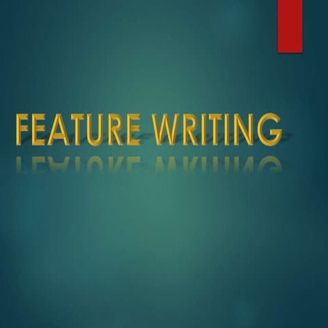 Feature Writing | PPTX