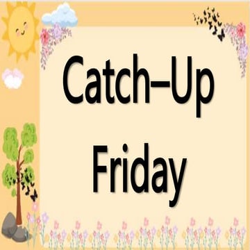 Catch Up Friday Lesson Power point Presentation | PPT