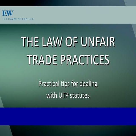 The Law of Unfair Trade Practices: Practical tips for deadling with ...