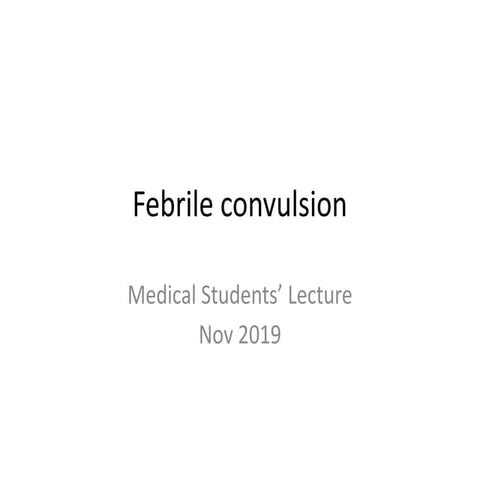 Febrile convulsion paediatric presentation.pptx