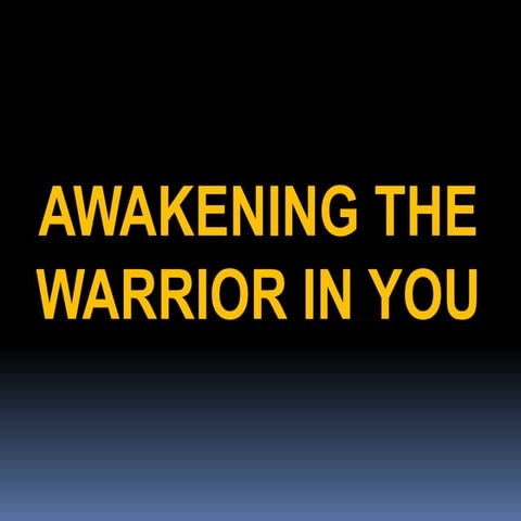 February 7 2016-Sunday Message -AWAKENING THE WARRIOR IN YOU | PPTX
