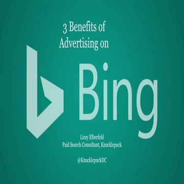3 Benefits of Advertising on Bing | PPTX