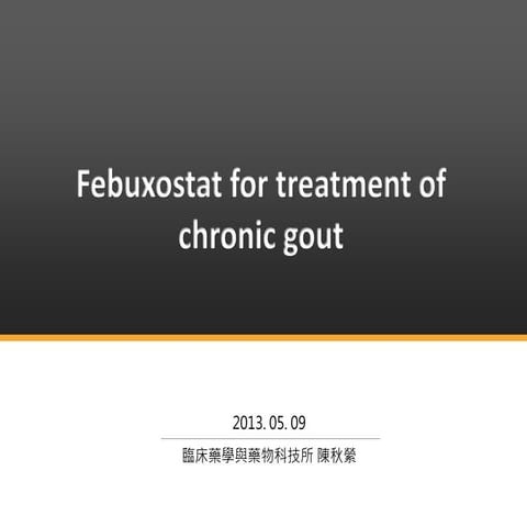 Febuxostat for treatment of chronic gout | PPT