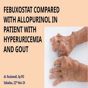 Febuxostat Compared With Allopurinol in Patient with Hyperuricemia 2024 ...