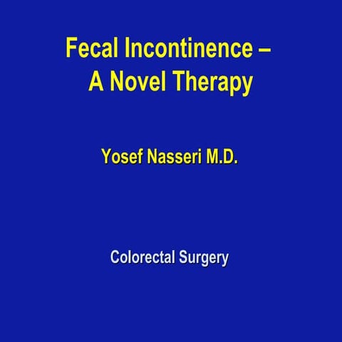 Fecal incontinence novel therapy | PPT