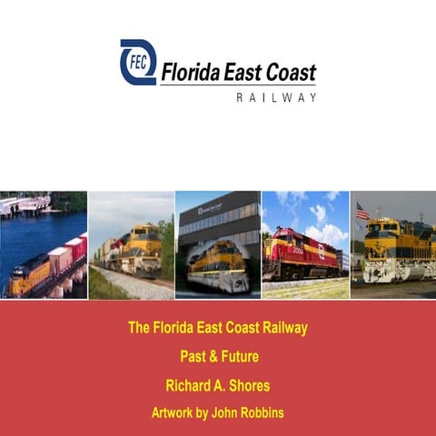 Florida East Coast Raiway Past & Future | PPTX