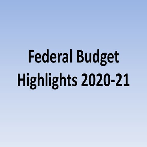 Federal Budget Highlights 2020-21 | PPT