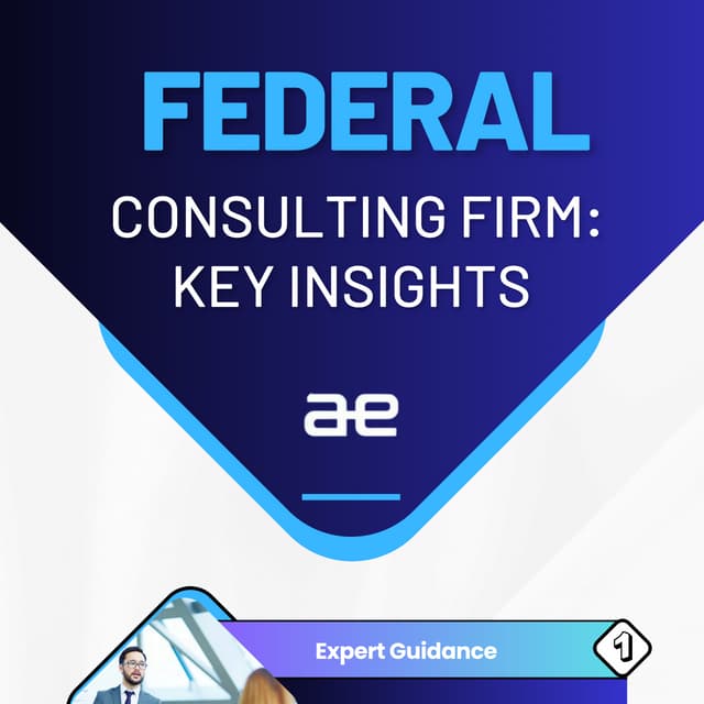 Federal Consulting Firm: Essential Key Insights | PDF
